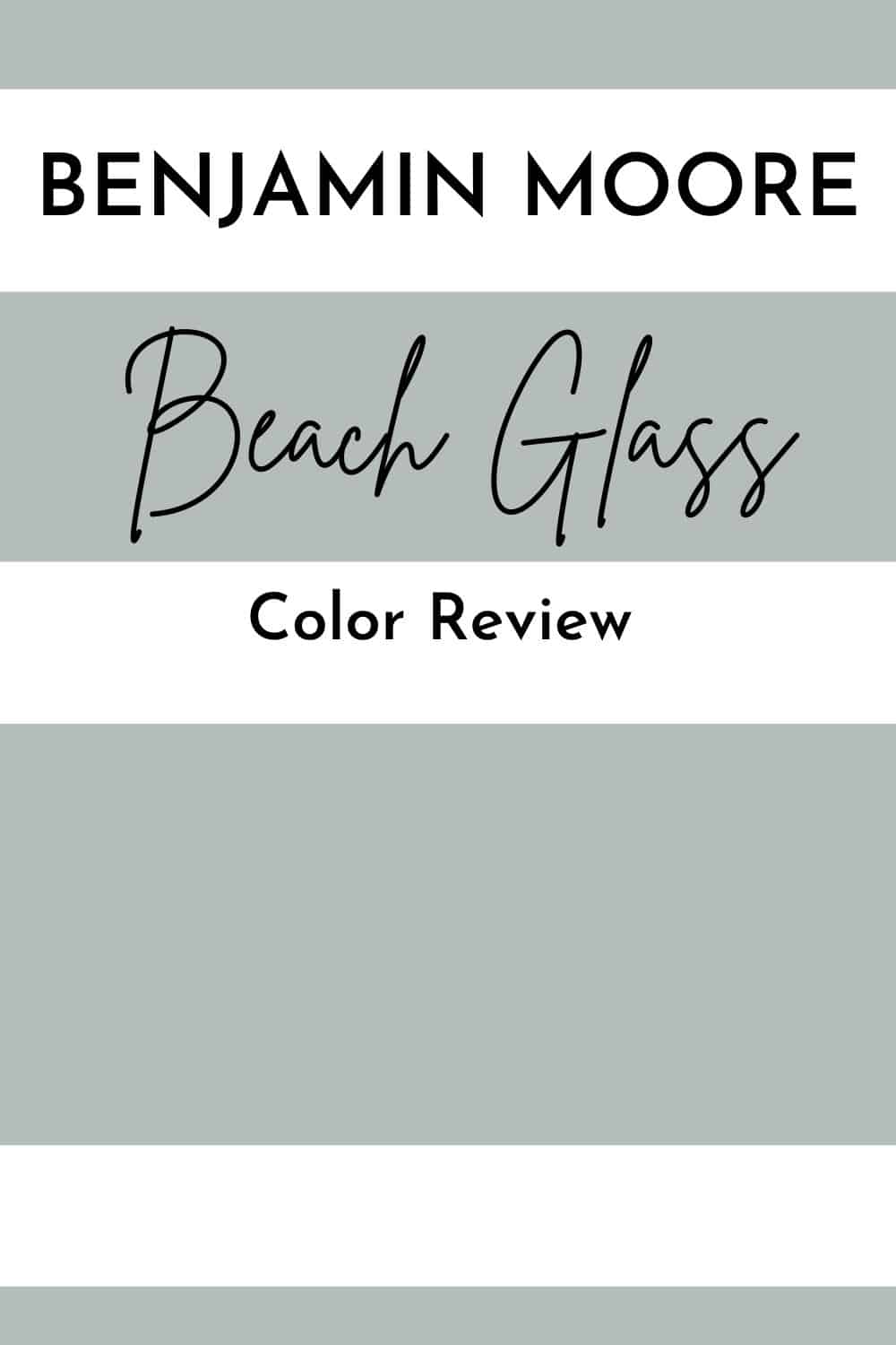 Benjamin Moore Beach Glass - Paint Color Review - West Magnolia Charm
