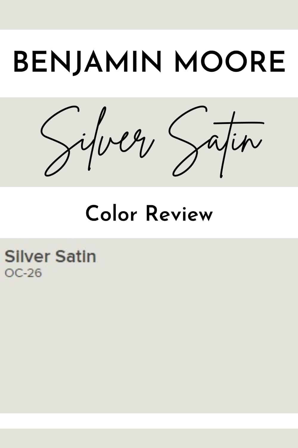 Benjamin Moore Silver Satin OC-26 Review - West Magnolia Charm